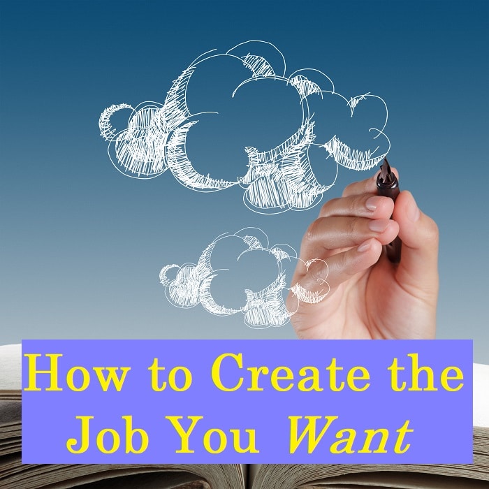 How to Create the Job You Want - Bennis Inc